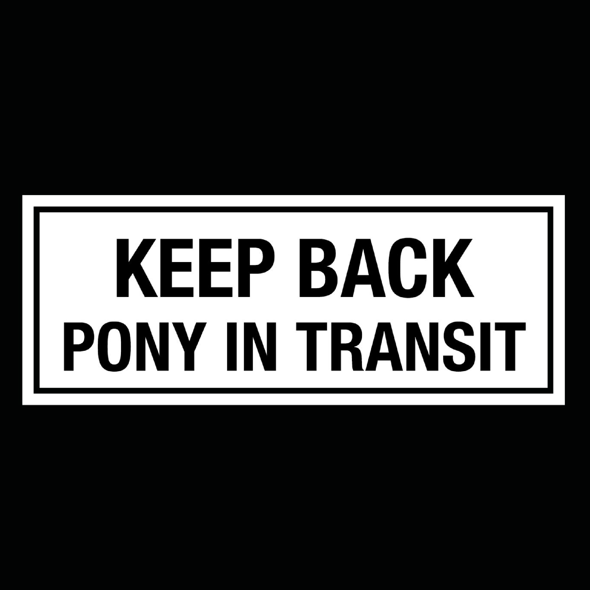 Keep Back Pony in Transit - Equestrian Horsebox Trailer Vinyl Decal ...